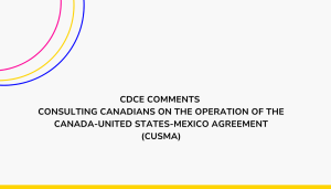 CDCE Comments – Consulting Canadians on the operation of the Canada ...